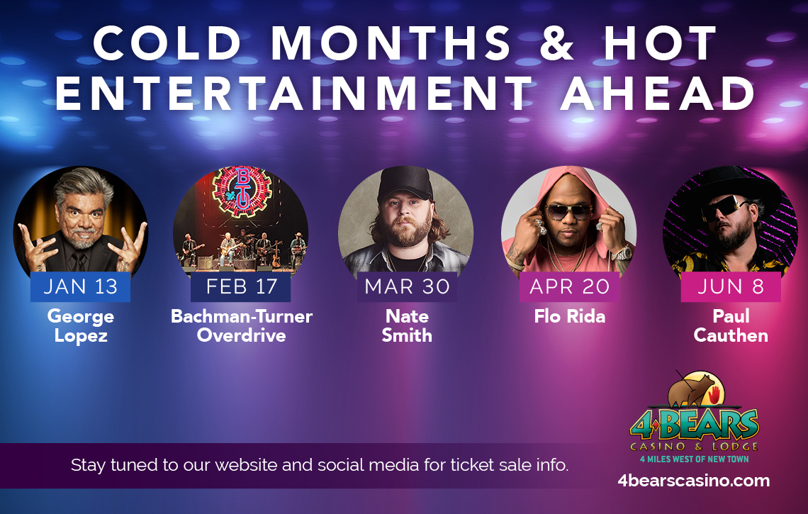 Upcoming Entertainment Events | 4 Bears Casino & Lodge